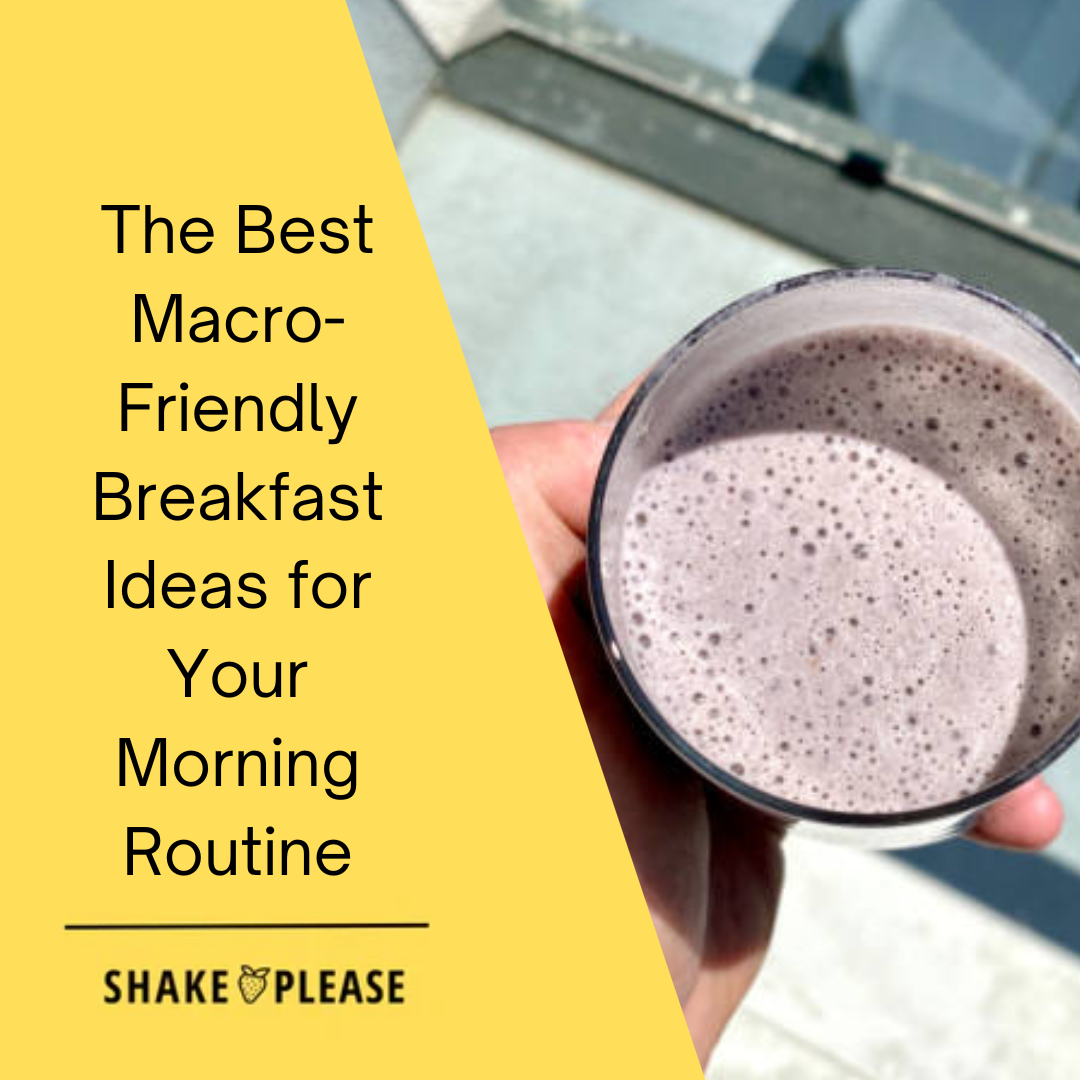 The Best Macro Friendly Breakfast Ideas for Your Morning Routine ...