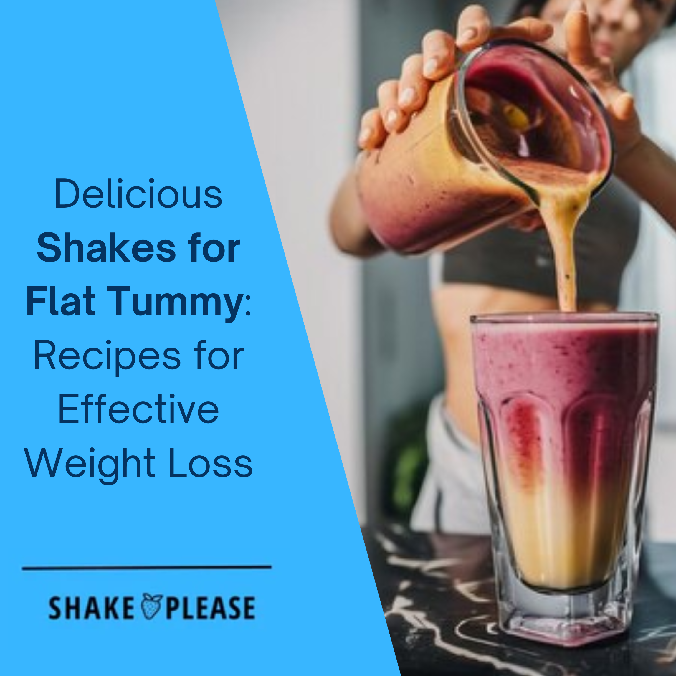 Delicious Shakes for Flat Tummy: Recipes for Effective Weight Loss ...