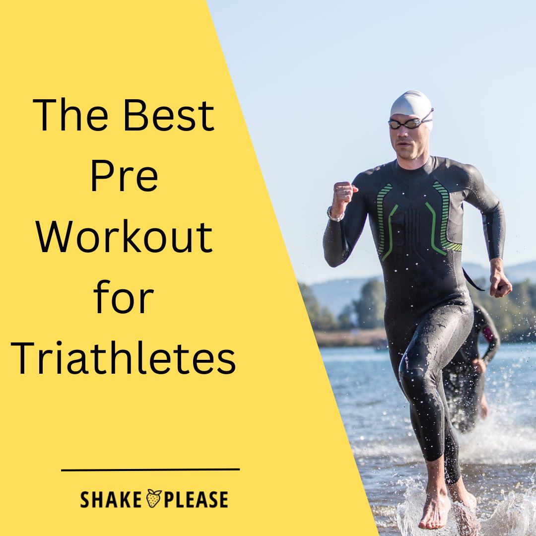 The Best Pre Workout for Triathletes – Shake Please