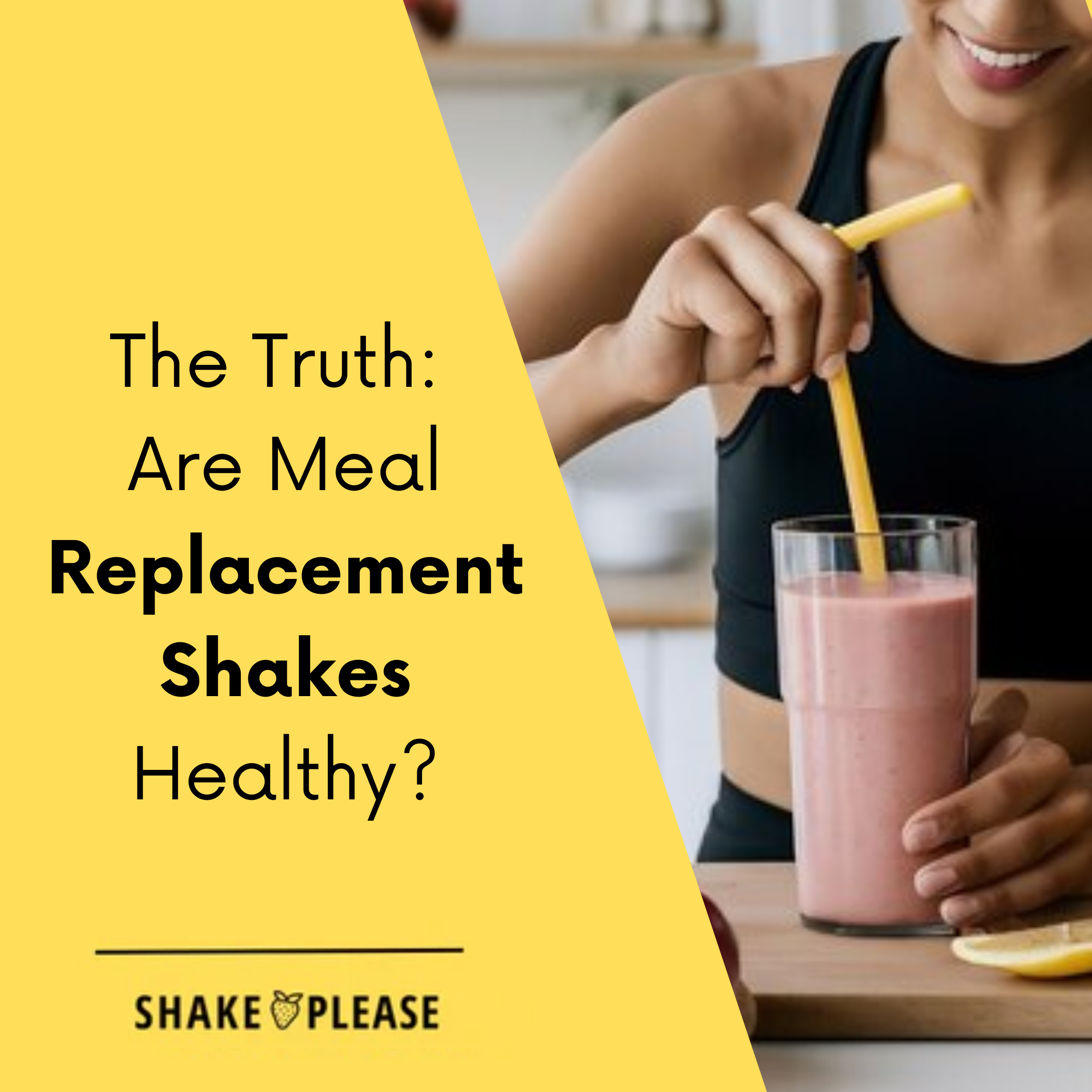 The Truth: Are Meal Replacement Shakes Healthy? – Shake Please