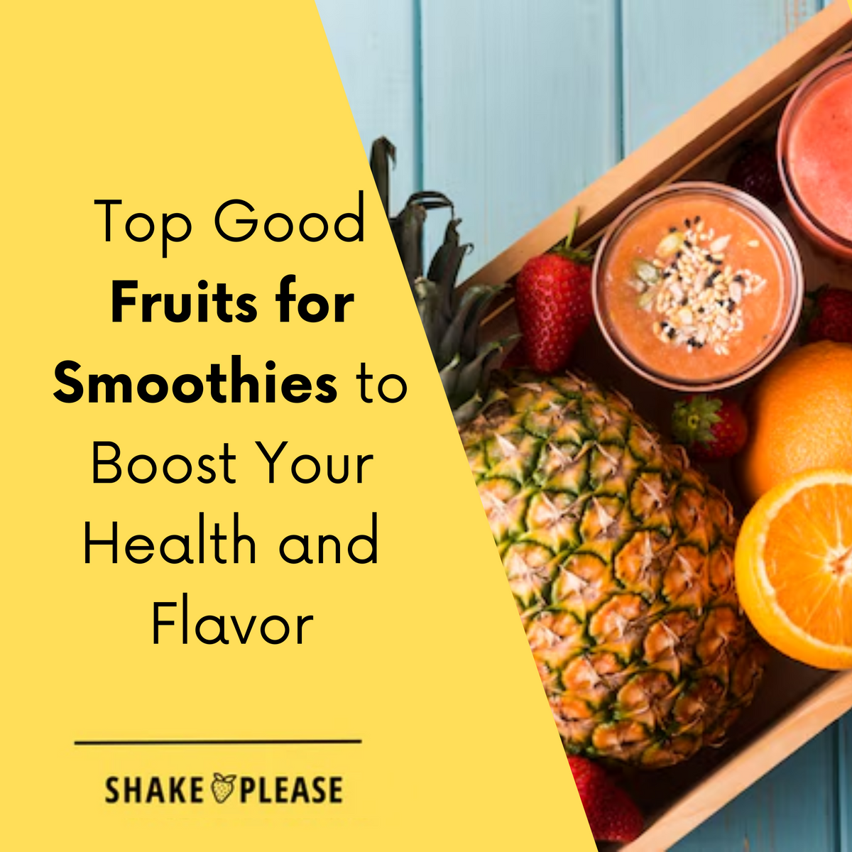 Top Good Fruits for Smoothies to Boost Your Health and Flavor – Shake ...