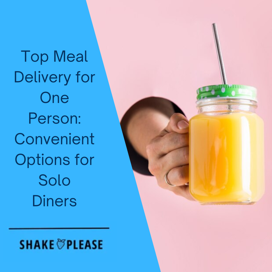 Top Meal Delivery for One Person: Convenient Options for Solo Diners ...